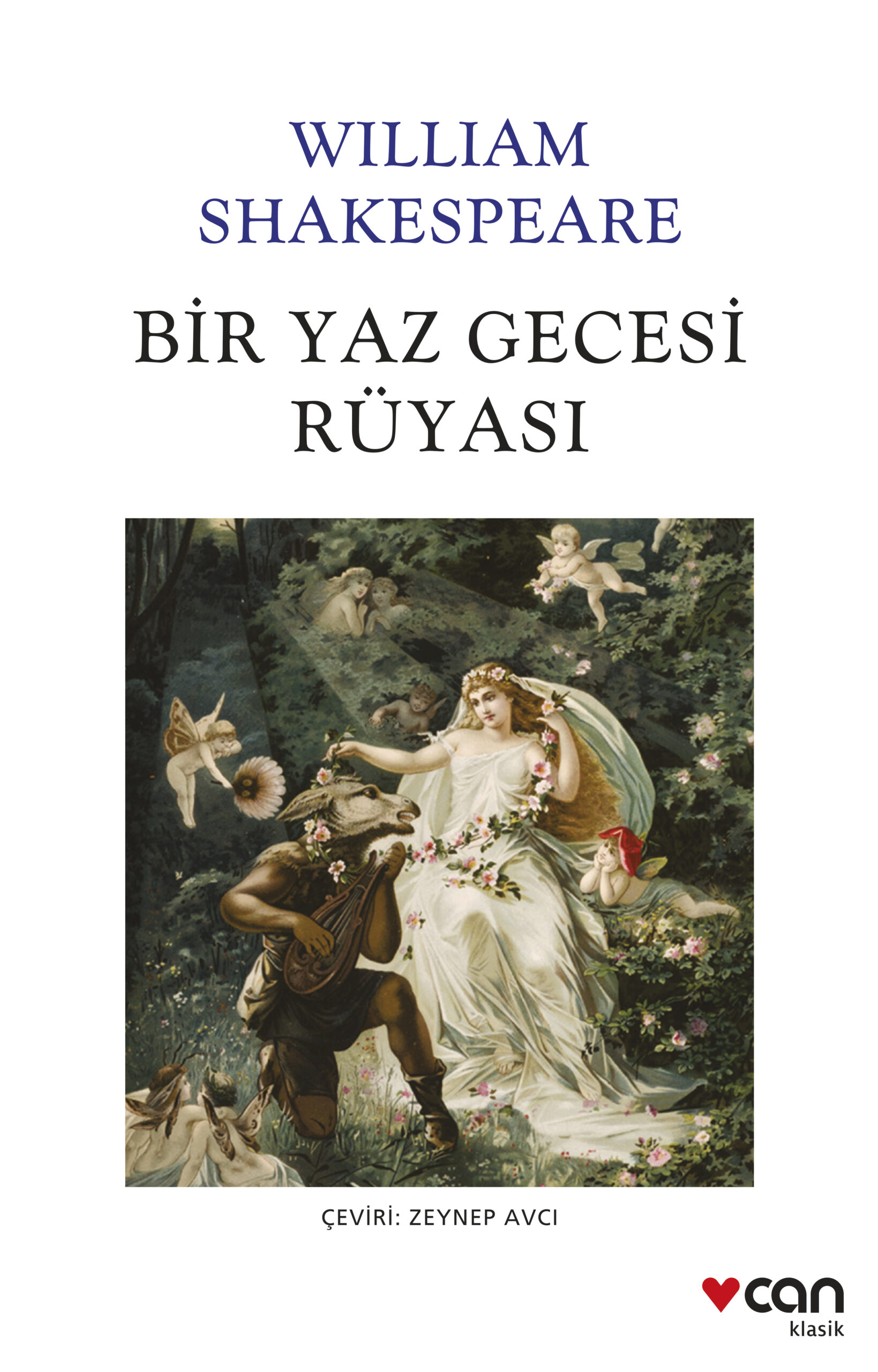 Sınırsız bir hayal gücünün eseri: Shakespeare’in Bir Yaz Gecesi Rüyası Can Yayınları Beyaz ...